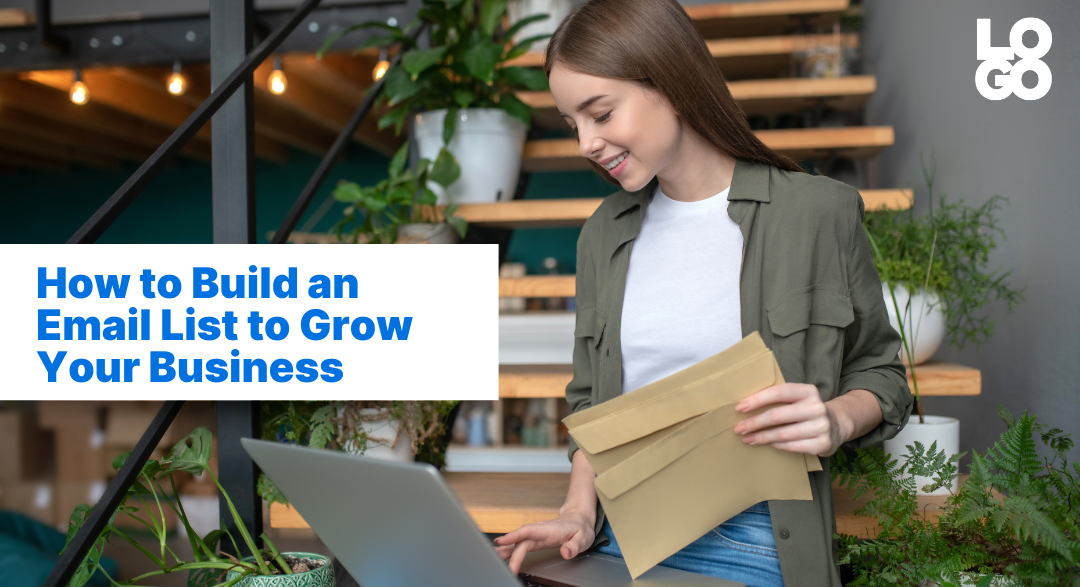 How to Build an Email List to Grow Your Business