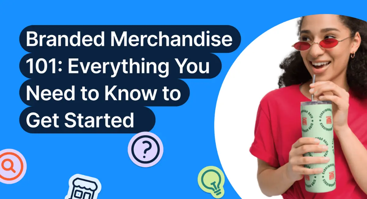 Branded Merchandise 101: Everything You Need To Know